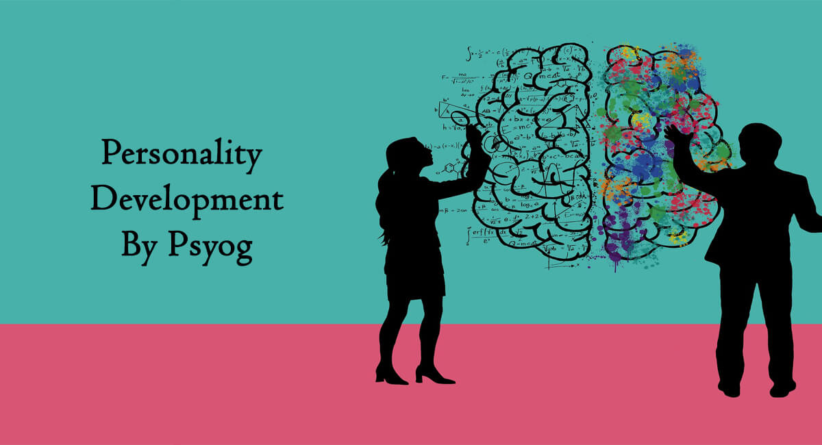 What Is Personality Development: Meaning in Psychology, Yoga & Importance in Simple Words - Psyog